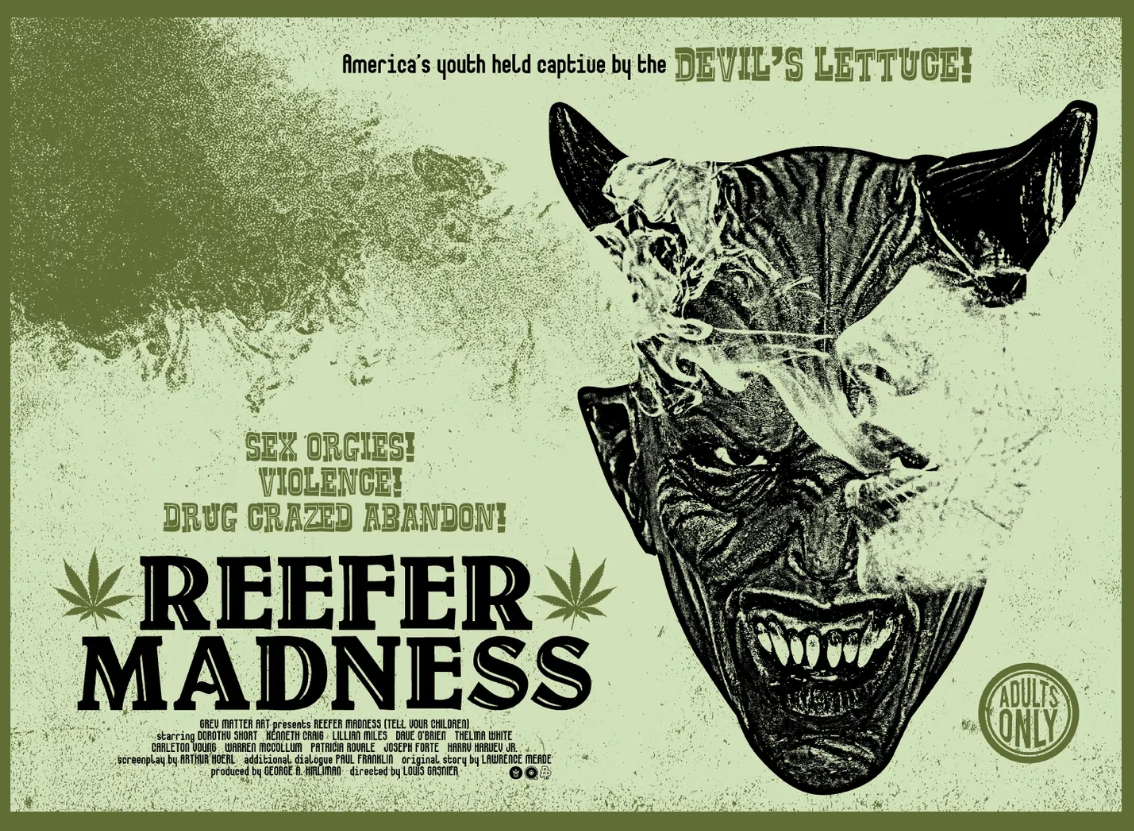 Reefer Madness 2.0 ? | Cannabis Growing Forum & Marijuana Discussion